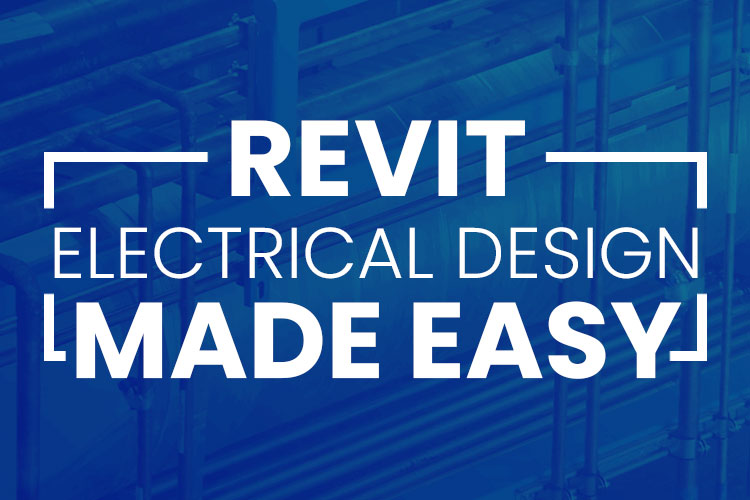 Revit Electrical Design Made Easy