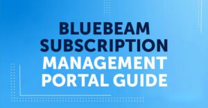 Bluebeam Subscription Management Portal Guide