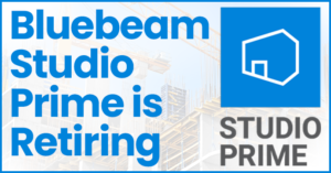 Bluebeam Studio Prime is Retiring